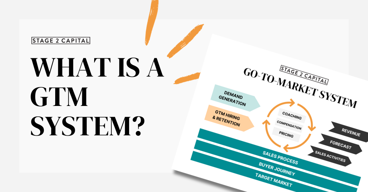 Design a GTM System | Stage 2 Capital Resources Center